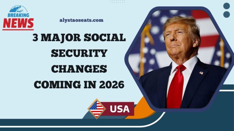 3 Major Social Security Changes Coming In 2026 - That Could Impact Your Retirement